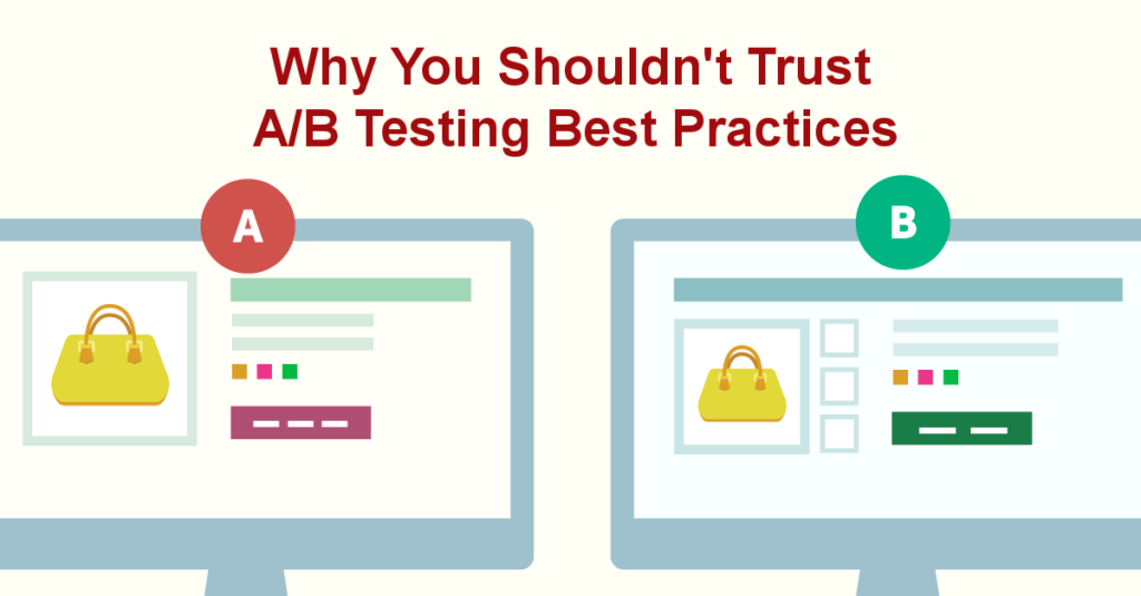 Why You Shouldnt Blindly Trust Cro And Ab Testing Best Practices Maxymizely Blog About Ab